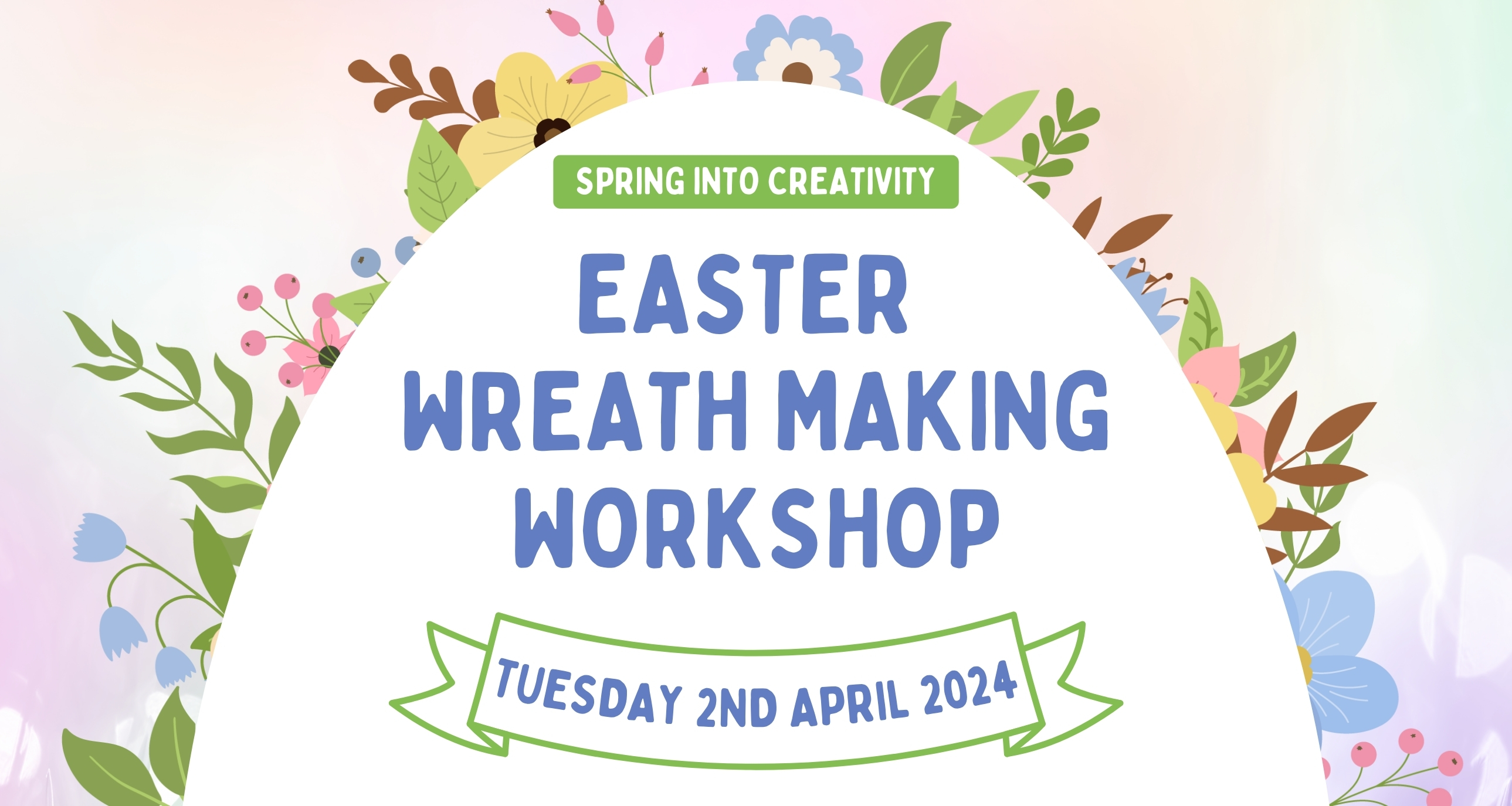 Easter Wreath Making Workshop